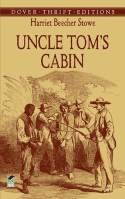Uncle Toms Cabin (Harriet Beecher Stowe)